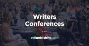 Best Writers Conferences: Top 11 Conferences for Authors