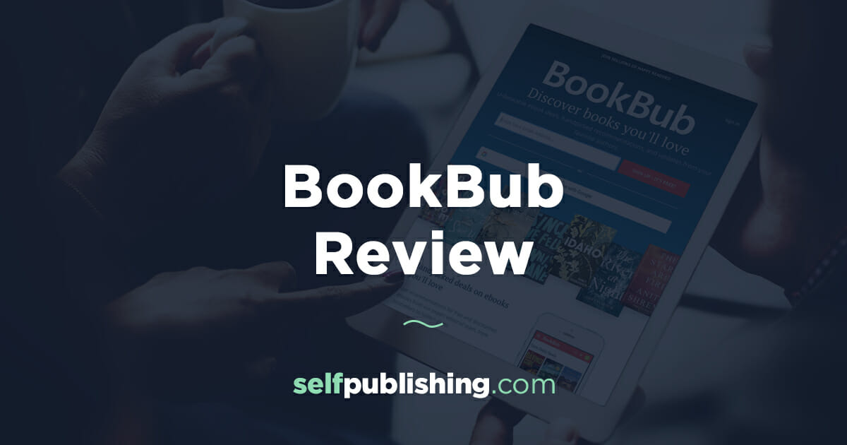 BookBub for Authors: Complete Guide & BookBub Review