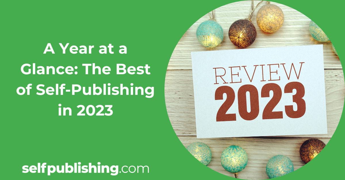 A Year at a Glance: The Best of Self-Publishing in 2023