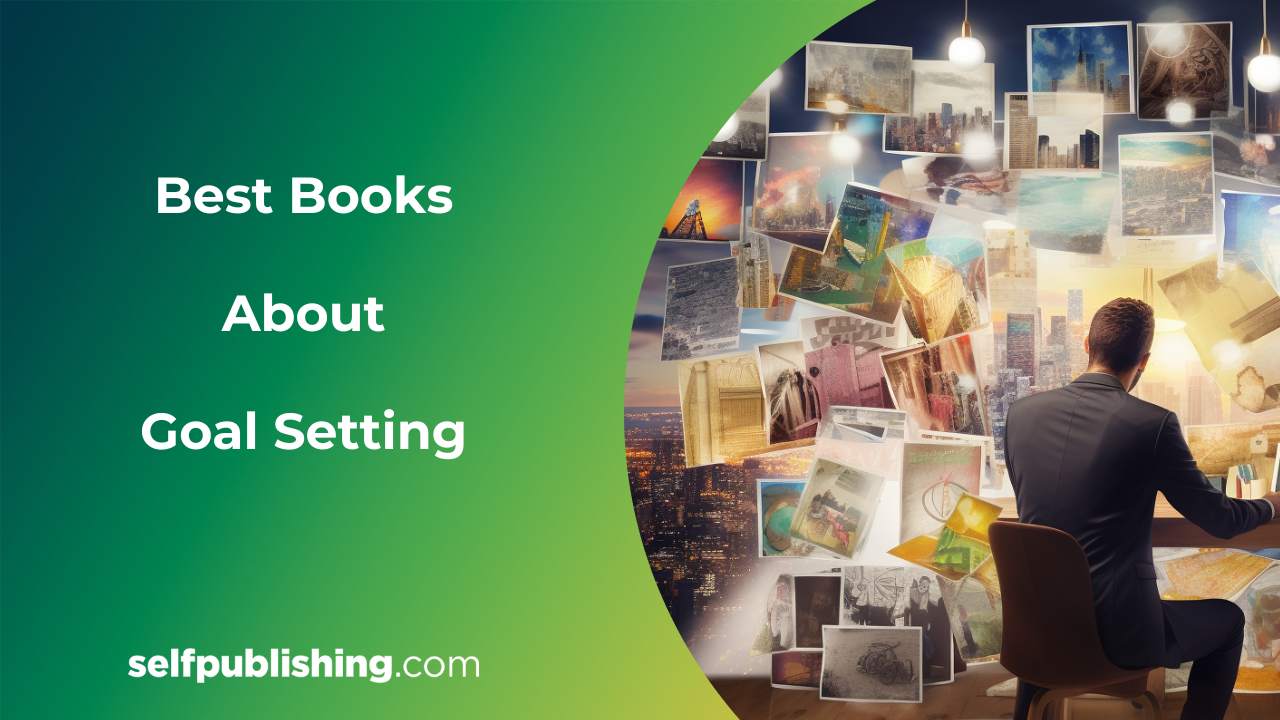 The Top 14 Goal Setting Books: Achieve More This Year